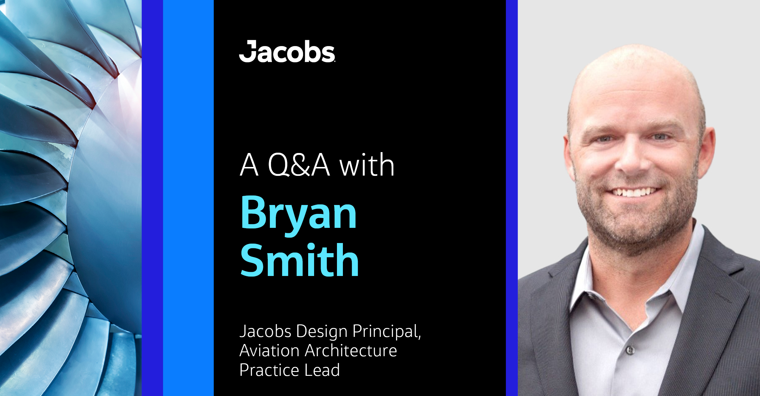 A View on the Future of Aviation: A Q&A with Bryan Smith | Jacobs